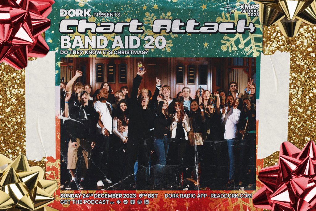 Dork's Chart Attack is back for some festive fun with Band Aid 20's 'Do They Know It's Christmas ...