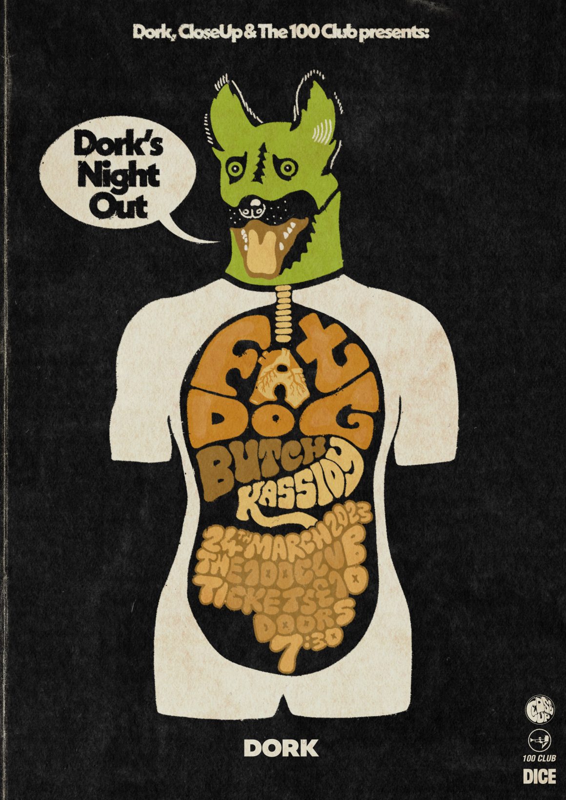 The next Dork's Night Out, featuring Fat Dog and Butch Kassidy, is on ...