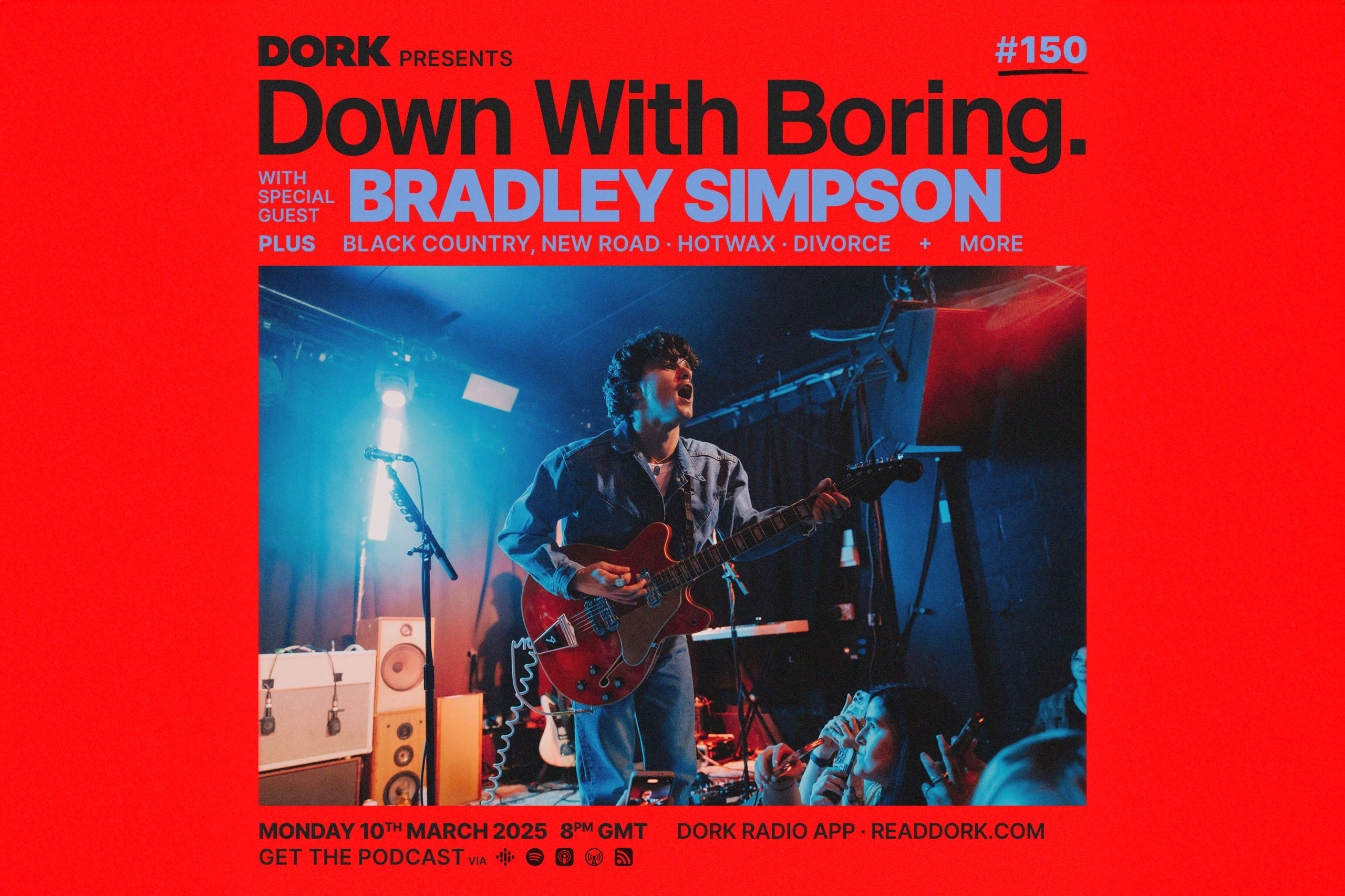 Down With Boring #150: Bradley Simpson - Dork
